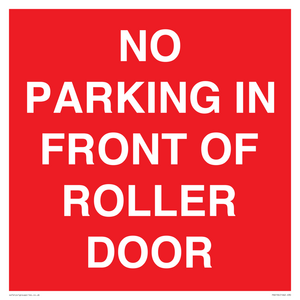 NO PARKING IN FRONT OF ROLLER DOOR from Safety Sign Supplies