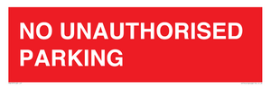 NO UNAUTHORISED PARKING from Safety Sign Supplies