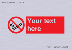 Custom no smoking sign from Safety Sign Supplies