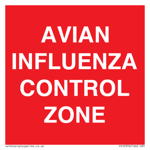 AVIAN INFLUENZA CONTROL ZONE from Safety Sign Supplies