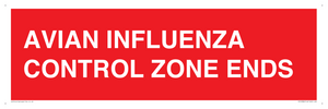 AVIAN INFLUENZA CONTROL ZONE ENDS from Safety Sign Supplies