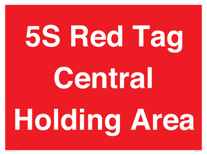 5S Red Tag Central Holding Area from Safety Sign Supplies