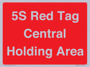 5S Red Tag Central Holding Area from Safety Sign Supplies