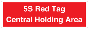 5S Red Tag Central Holding Area from Safety Sign Supplies