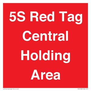5S Red Tag Central Holding Area from Safety Sign Supplies