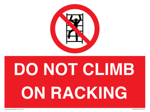 DO NOT CLIMB ON RACKING from Safety Sign Supplies