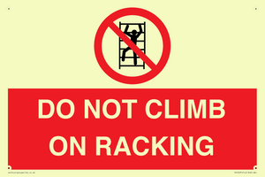 DO NOT CLIMB ON RACKING from Safety Sign Supplies