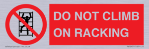 DO NOT CLIMB ON RACKING from Safety Sign Supplies