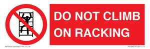DO NOT CLIMB ON RACKING from Safety Sign Supplies