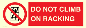 DO NOT CLIMB ON RACKING from Safety Sign Supplies