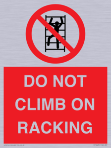 DO NOT CLIMB ON RACKING from Safety Sign Supplies