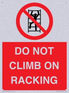 DO NOT CLIMB ON RACKING from Safety Sign Supplies