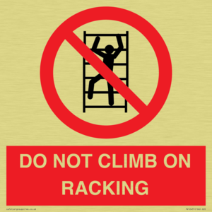 DO NOT CLIMB ON RACKING from Safety Sign Supplies