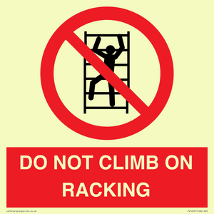 DO NOT CLIMB ON RACKING from Safety Sign Supplies