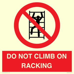 DO NOT CLIMB ON RACKING from Safety Sign Supplies