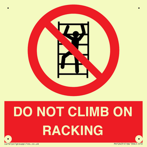 DO NOT CLIMB ON RACKING from Safety Sign Supplies