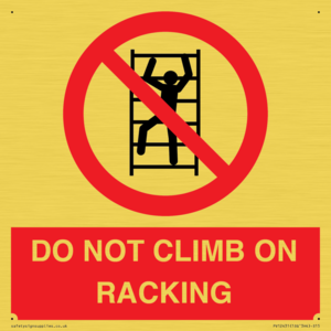 DO NOT CLIMB ON RACKING from Safety Sign Supplies