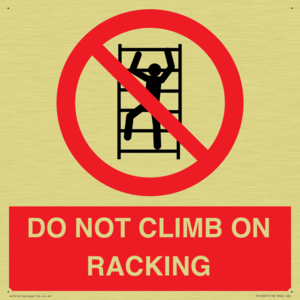 DO NOT CLIMB ON RACKING from Safety Sign Supplies