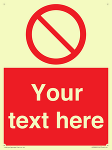 Custom prohibition sign from Safety Sign Supplies