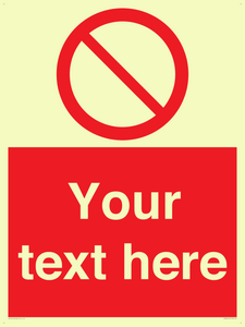 Custom prohibition sign from Safety Sign Supplies