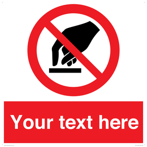 Custom Do Not Touch Sign from Safety Sign Supplies