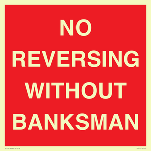 No Reversing Without Banksman from Safety Sign Supplies