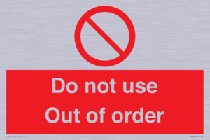 Do not use Out of order from Safety Sign Supplies