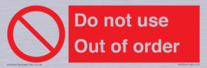 Do not use Out of order from Safety Sign Supplies