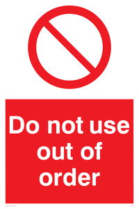 Do not use Out of order sign from Safety Sign Supplies