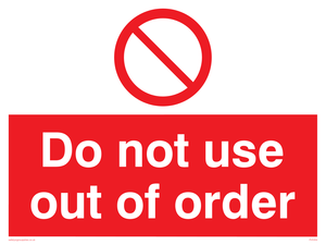 Do not use Out of order from Safety Sign Supplies