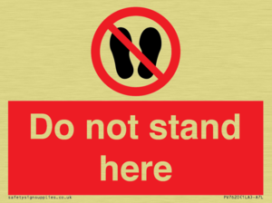 Do not stand here from Safety Sign Supplies