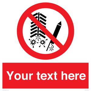 Custom prohibition Do not set off fireworks from Safety Sign Supplies