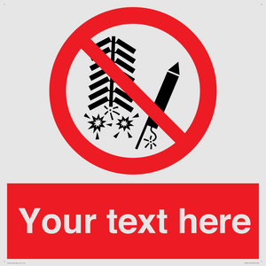 Custom prohibition Do not set off fireworks from Safety Sign Supplies