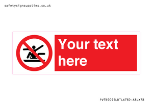 Custom Prohibition Do not stretch out of toboggan from Safety Sign Supplies