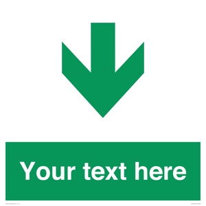 Custom Safe condition: Green Down arrow from Safety Sign Supplies