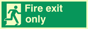 fire exit only from Safety Sign Supplies