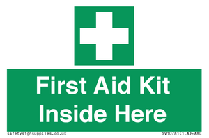 First Aid Kit Inside Here from Safety Sign Supplies