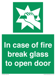 In case of fire break glass to open door from Safety Sign Supplies