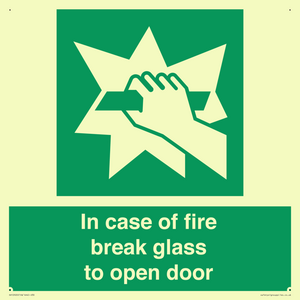 In case of fire break glass to open door from Safety Sign Supplies