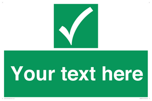 Custom safe condition sign from Safety Sign Supplies