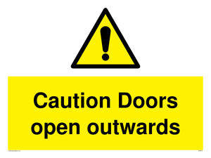 Caution Doors open outwards Warning Sign from Safety Sign Supplies
