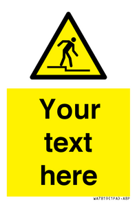 Custom warning step down from Safety Sign Supplies
