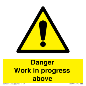 Danger Work in progress above from Safety Sign Supplies