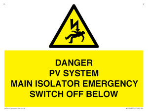 DANGER PV SYSTEM MAIN ISOLATOR EMERGENCY SWITCH OFF BELOW from Safety ...
