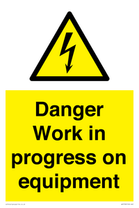 Danger Work in progress on equipment from Safety Sign Supplies
