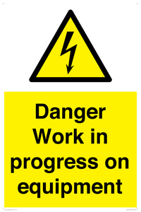 Danger Work in progress on equipment from Safety Sign Supplies