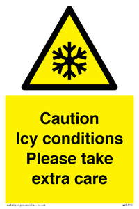 Caution Icy conditions please take extra care from Safety Sign Supplies