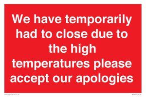 We have temporarily had to close due to the high temperatures please ...