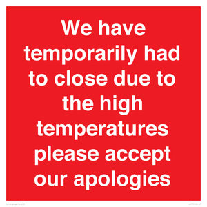 We have temporarily had to close due to the high temperatures please ...