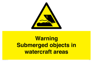 Warning Submerged objects in watercraft areas from Safety Sign Supplies